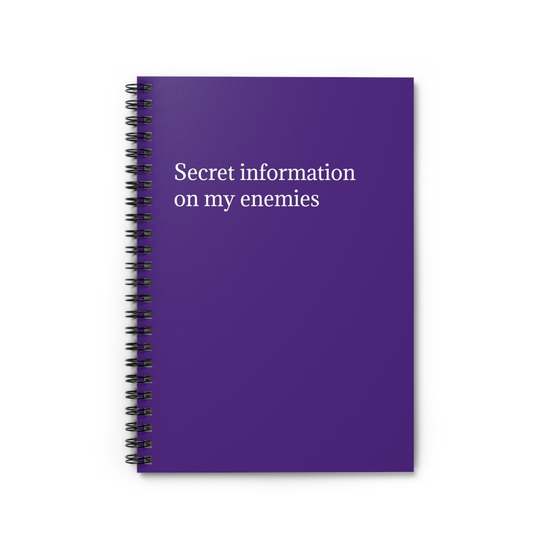 Secret Information on My Enemies Spiral Notebook - Ruled Line/ Gift ...
