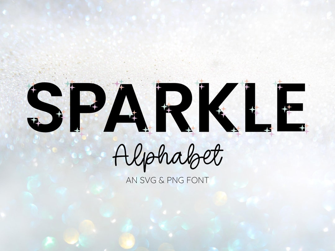 Sparkly Font, Alphabet Clipart, Glitter Letters, Sparkle SVG, Sparkle ...