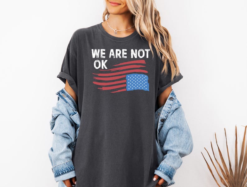 We Are Not Ok DTF, Upside Down America Flag Print, Heat Press DTF ...