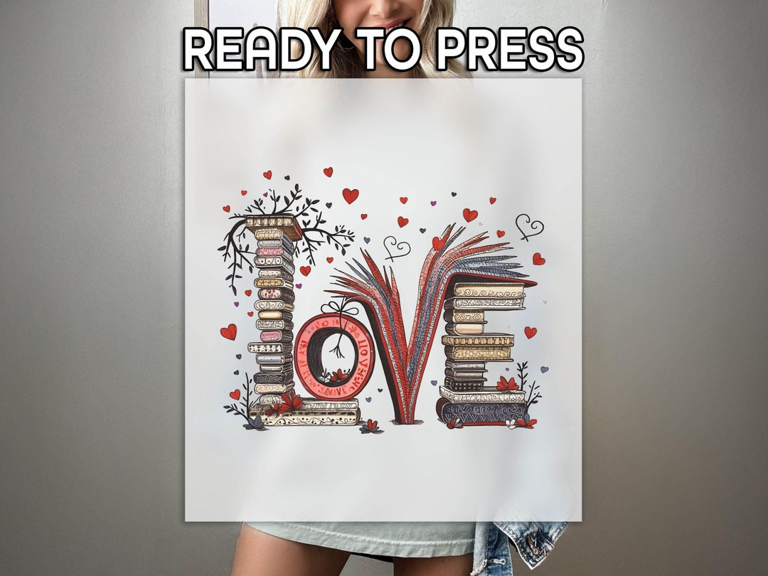 Love Books Ready to Press DTF, Retro Bookish Print, Heat Press DTF ...