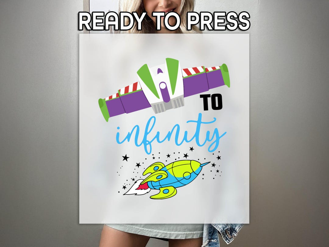 Buzz Lightyear DTF, Toy Story Print, Heat Press DTF, to Infinity Print ...
