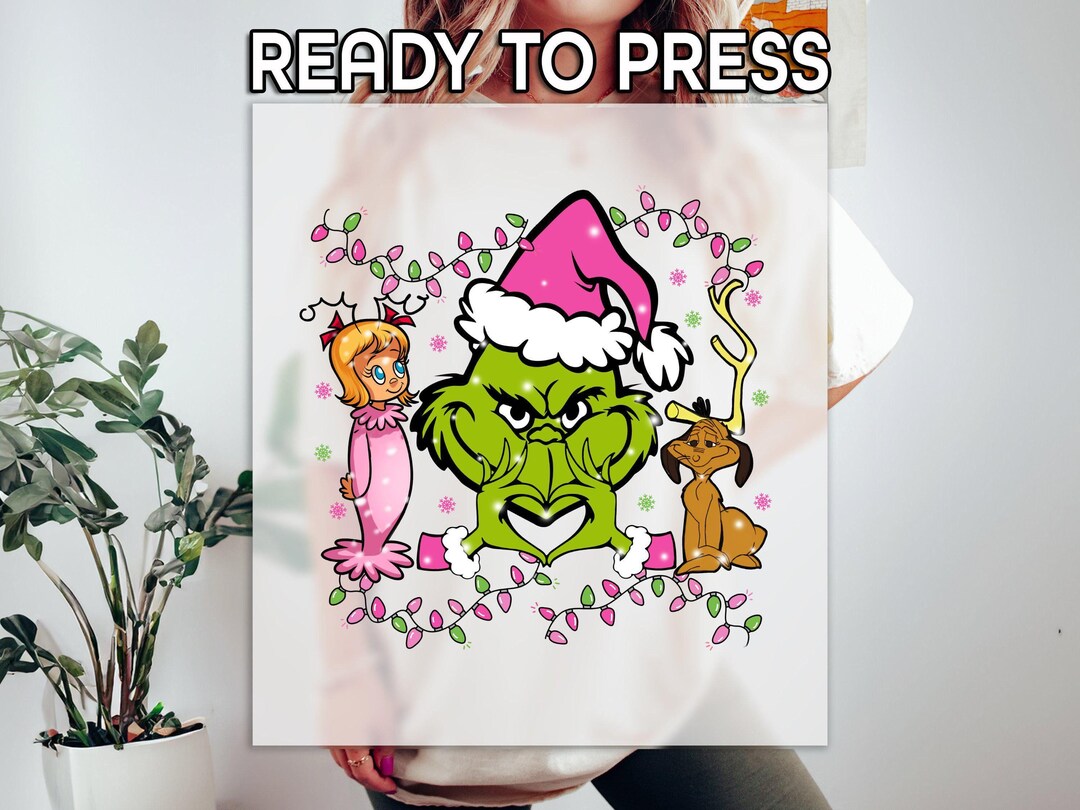 Grinchmas Ready to Press DTF, Grinch Lovers Print, Heat Press DTF Transfer, Green Monster Print ...