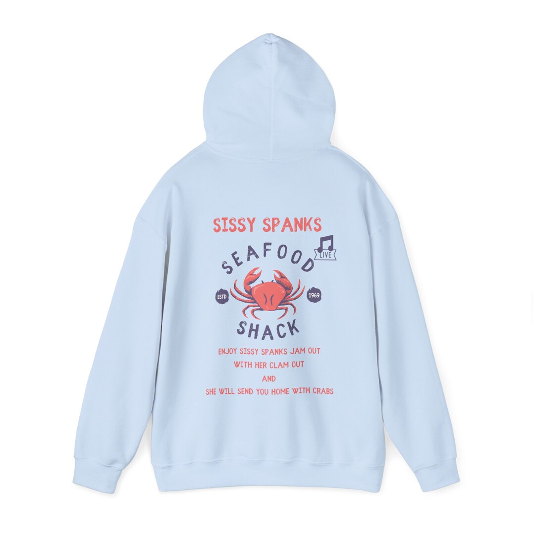 Sissy Spanks Seafood Shack Hoodie, Black Sheep Apparel Funny Sissy ...