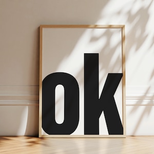 OK Typography Poster Trendy Wall Art OK Print Minimalist Poster Gallery ...