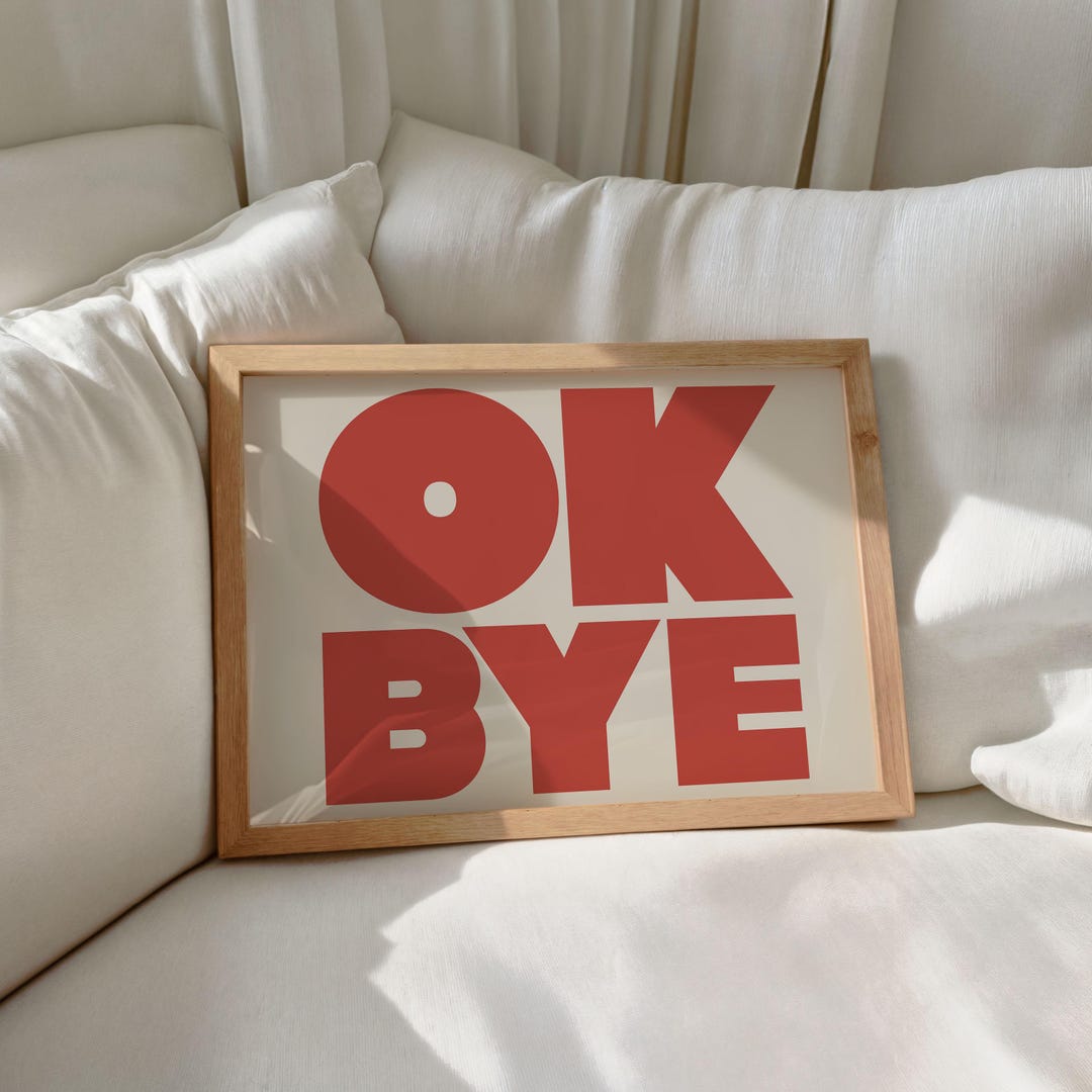 OK BYE Print | Modern Typography Poster | Trendy Wall Art | Bold Type ...