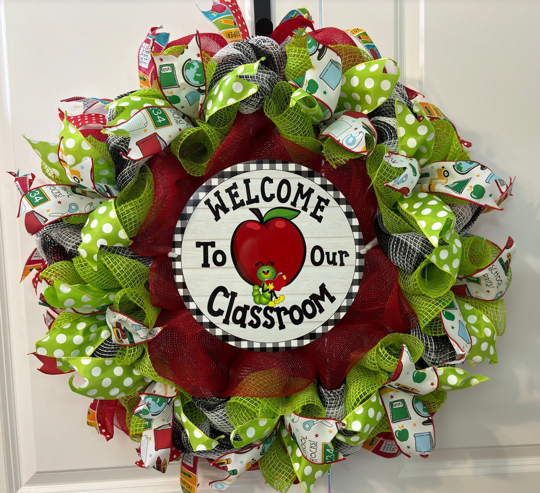 Welcome to Our Classroom Deco Mesh Wreath. School Decor. Teacher Wreath ...