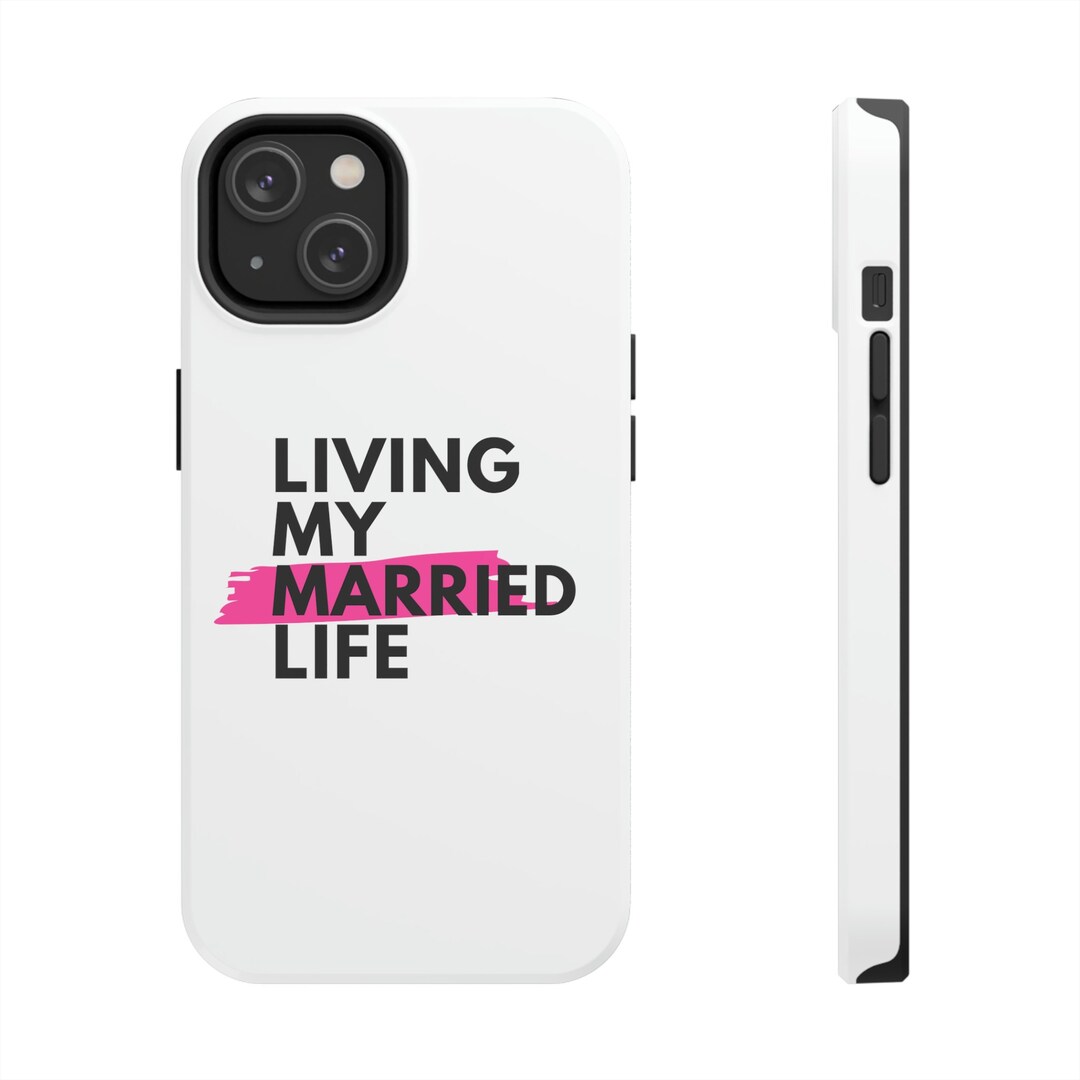 Living Your Best Married Life,tough Phone Cases, Case-mate, iPhone 12 ...