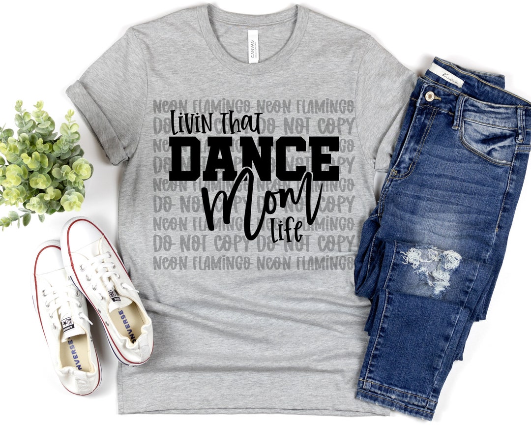 Dance Mom Life DTF Transfer: Ready to Press - Etsy