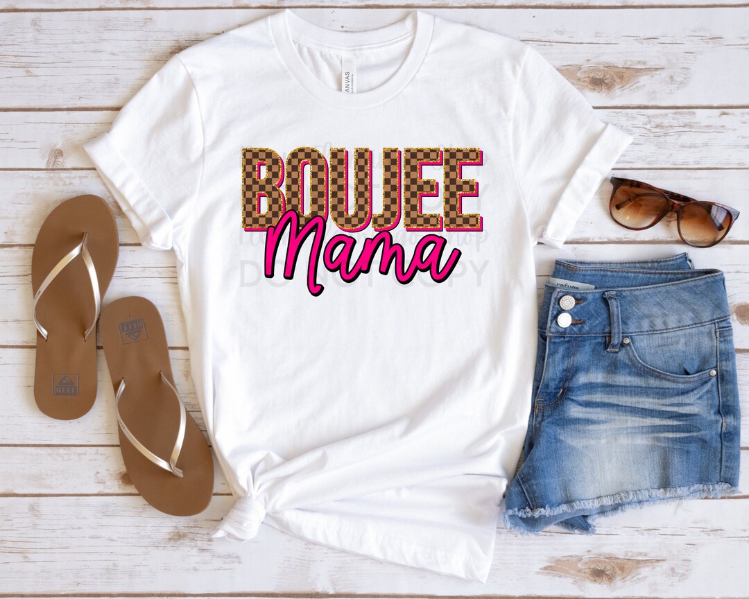 Boujee Mama DTF Transfer, Mom DTF Transfer, Mother's Day DTF Transfer ...