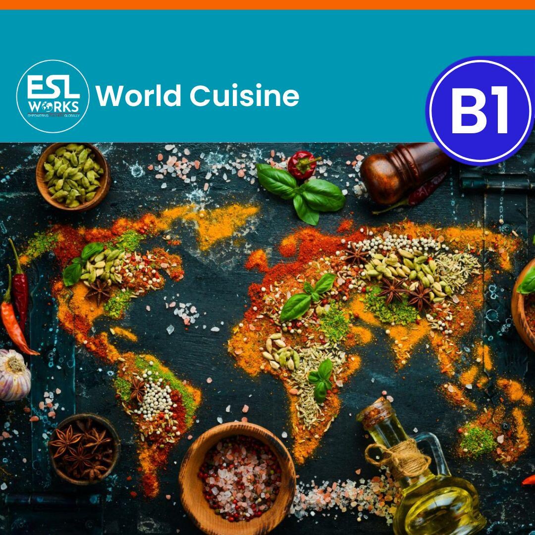 WORLD CUISINE | ESL Lesson | B1 Intermediate | B2 Upper-intermediate ...
