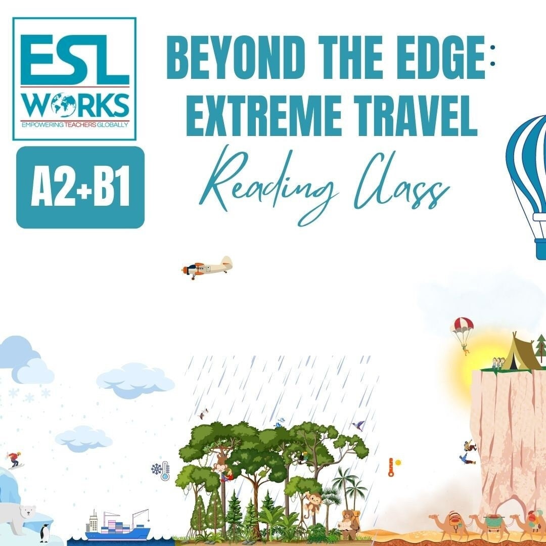 EXTREME TRAVEL | A2 Pre-intermediate| B1 Intermediate | ESL Lesson ...