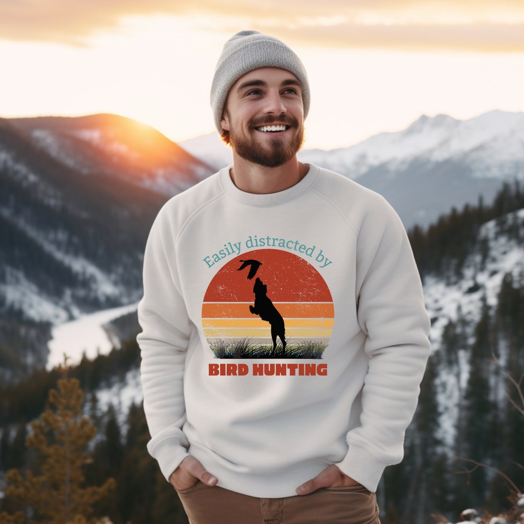 Men's Hunting Pullover Sweatshirt. Easily Distracted by Hunting Men's ...