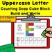 Counting Snap Cube Uppercase Letter Build and Write Printing Practice ...