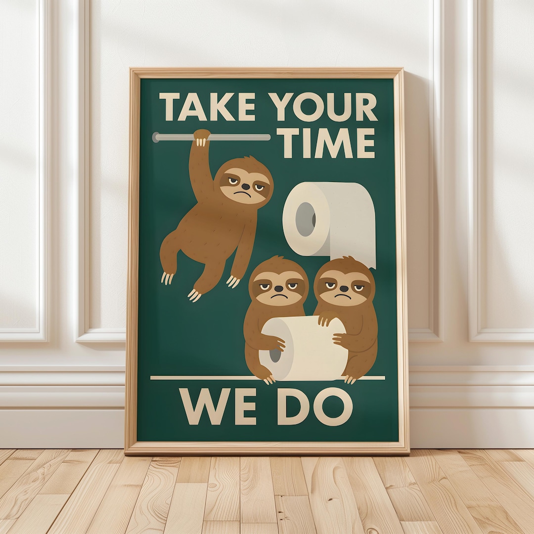 Funny Sloth Bathroom Print: Toilet Humor Sign (digital Download) - Etsy