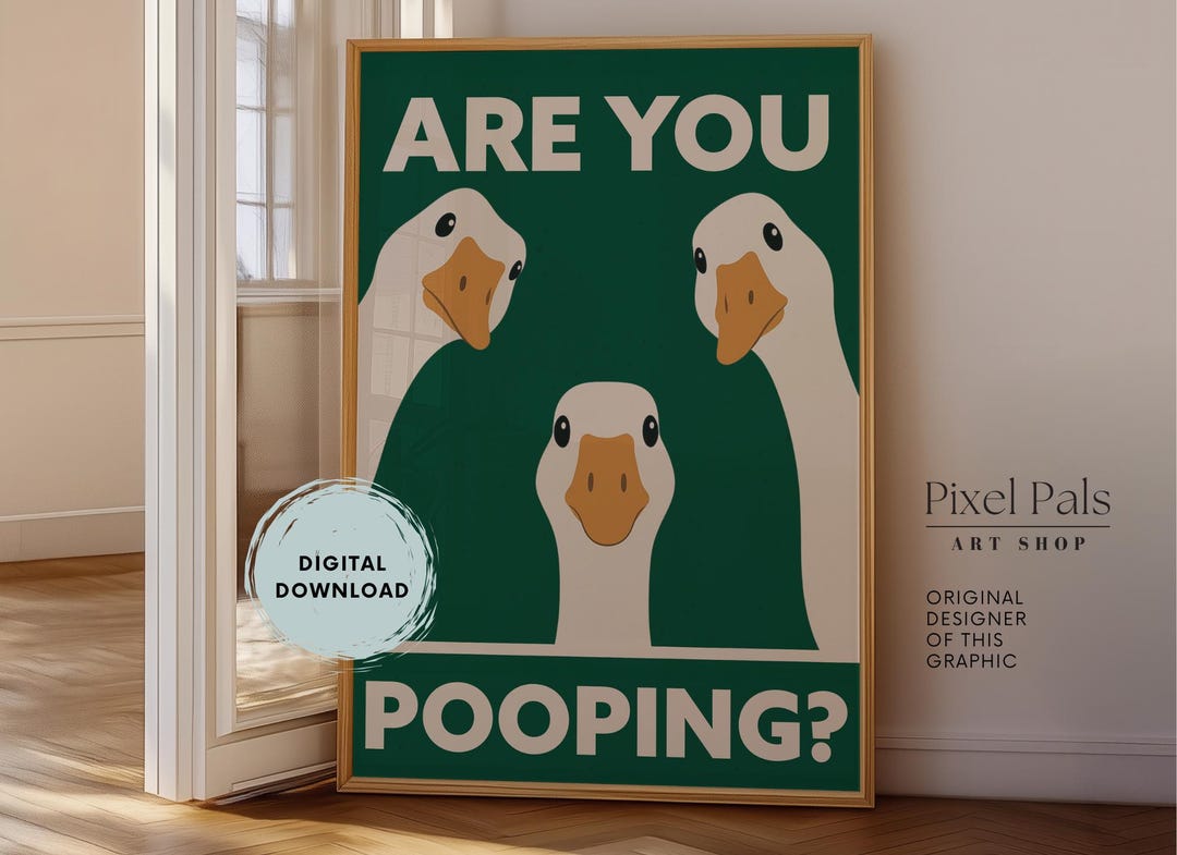 Funny Goose Bathroom Art, Are You Pooping? Printable Poster Quirky ...
