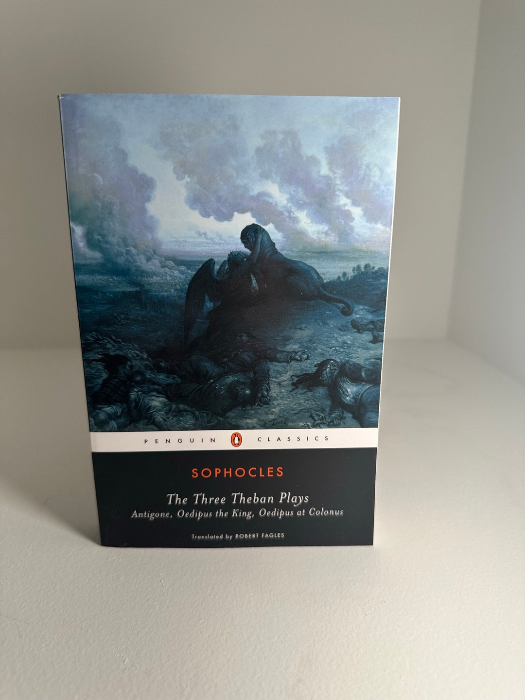 The Three Theban Plays: Antigone Oedipus the King Oedipus at Colonus ...