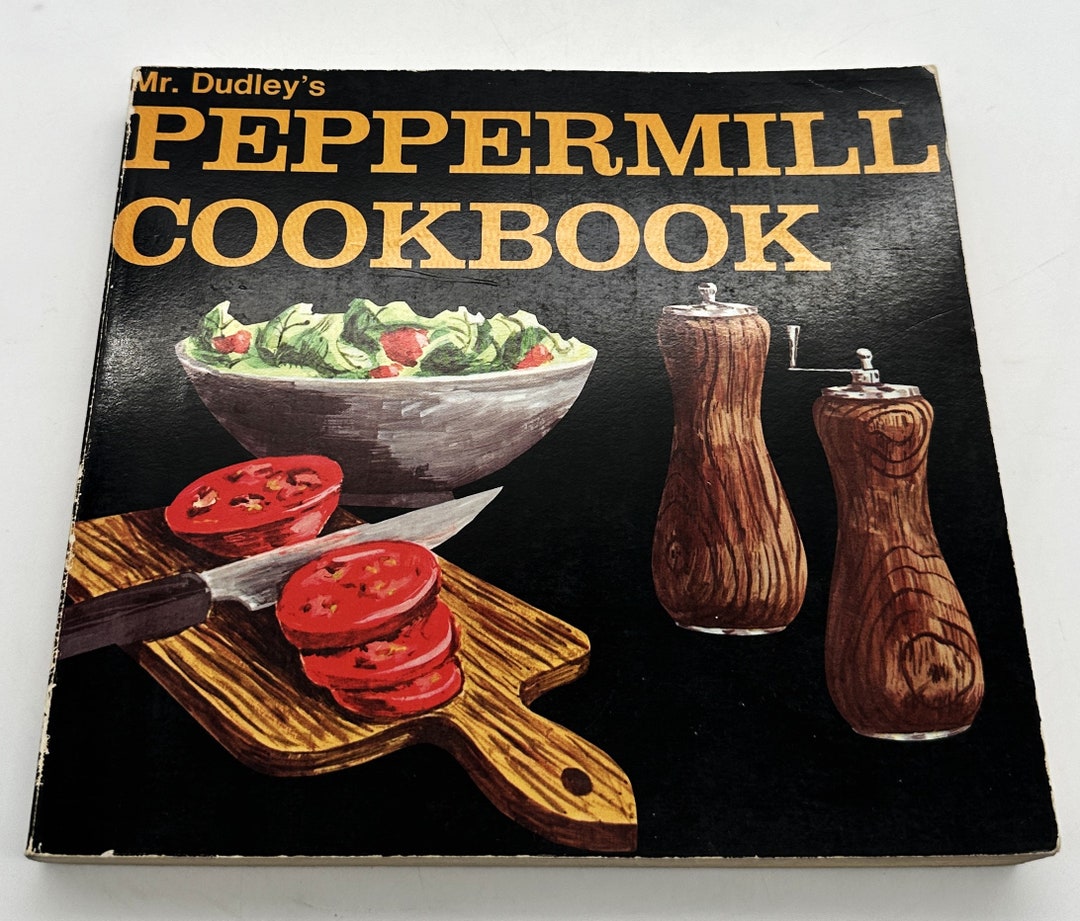 Vintage Cookbook Mr. Dudley's Peppermill Cookbook Paperback 1970 by ...
