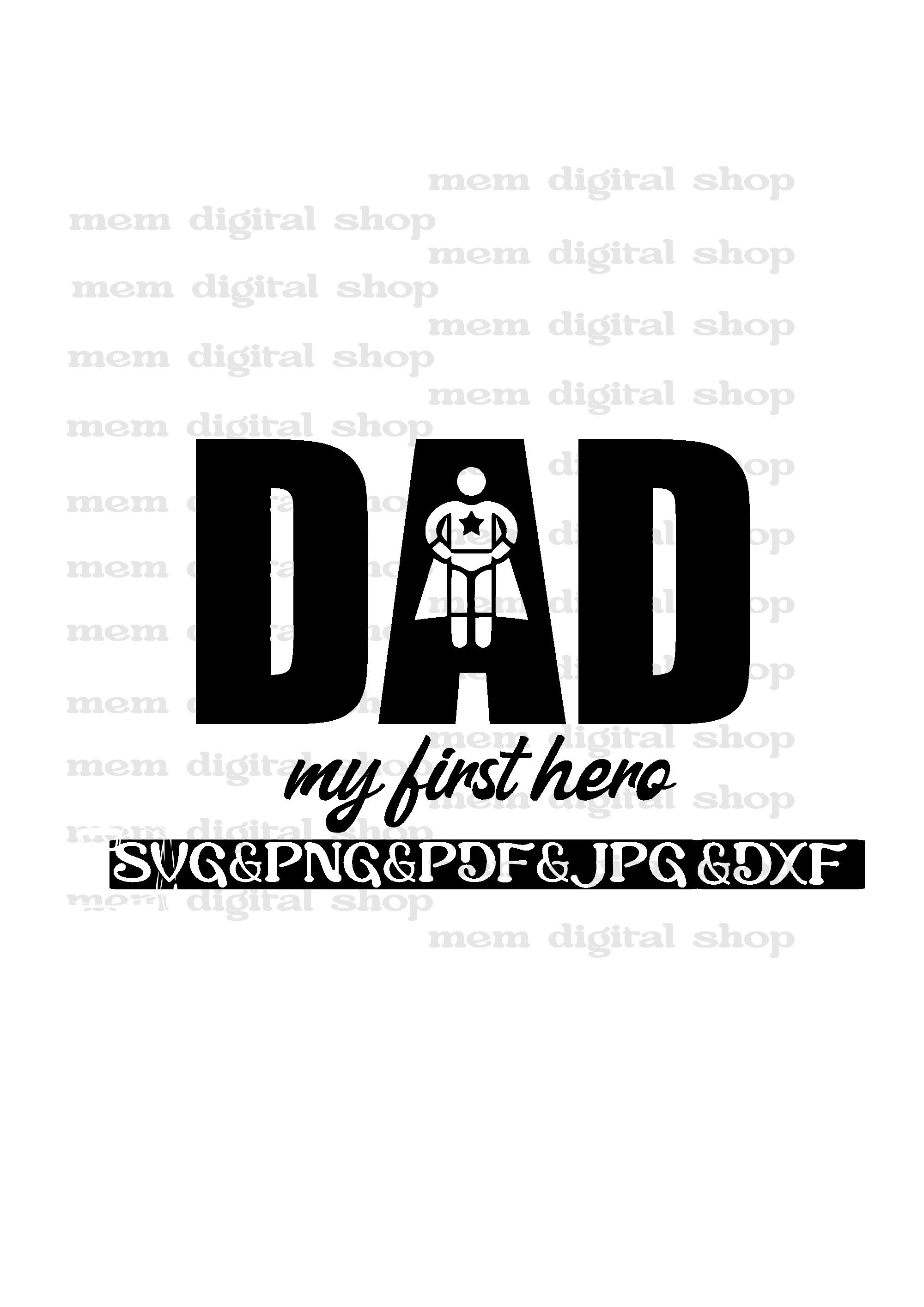Dad Svg,dad Png,hero Dad,daddy Svg,papa Svg,funny Dad Svg,new Dad Svg ...