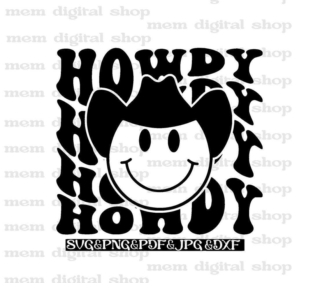 Howdy Smile Face SVG: Cowboy Hat, Rodeo, Texas (digital Download) - Etsy