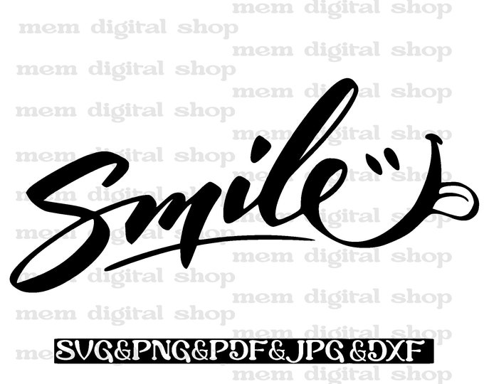 Smile SVG Cut File for Cricut and Silhouette, Smile With Flower SVG ...