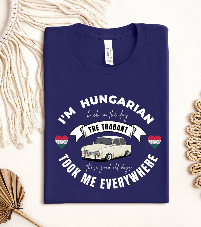 Unique Hungarian Vintage Car Lover Gift Shirts, Funny Retro Car Mom ...