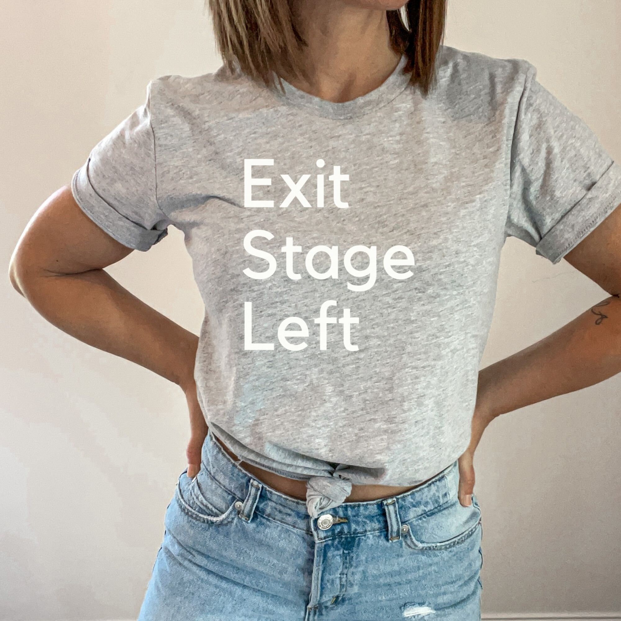 Make a Dramatic Exit With the 'exit Stage Left' Theater-inspired T ...