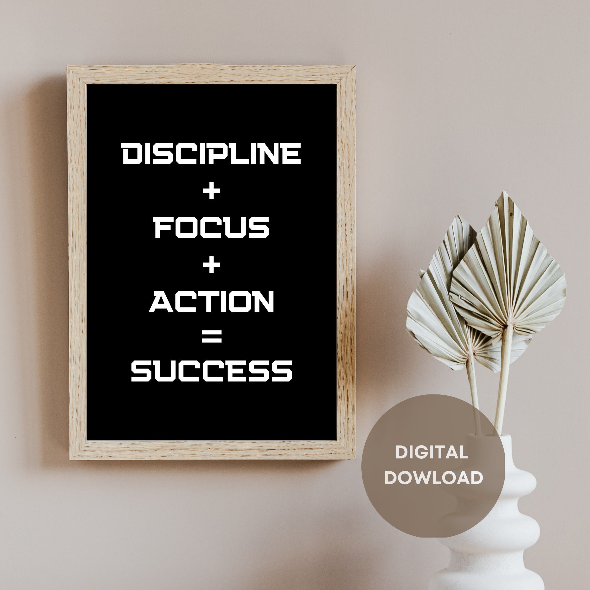 Discipline Focus Action Success. Work Motivation Quote Printable, Discipline Office Wall Art ...