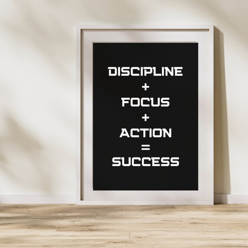 Discipline Focus Action Success. Work Motivation Quote Printable ...