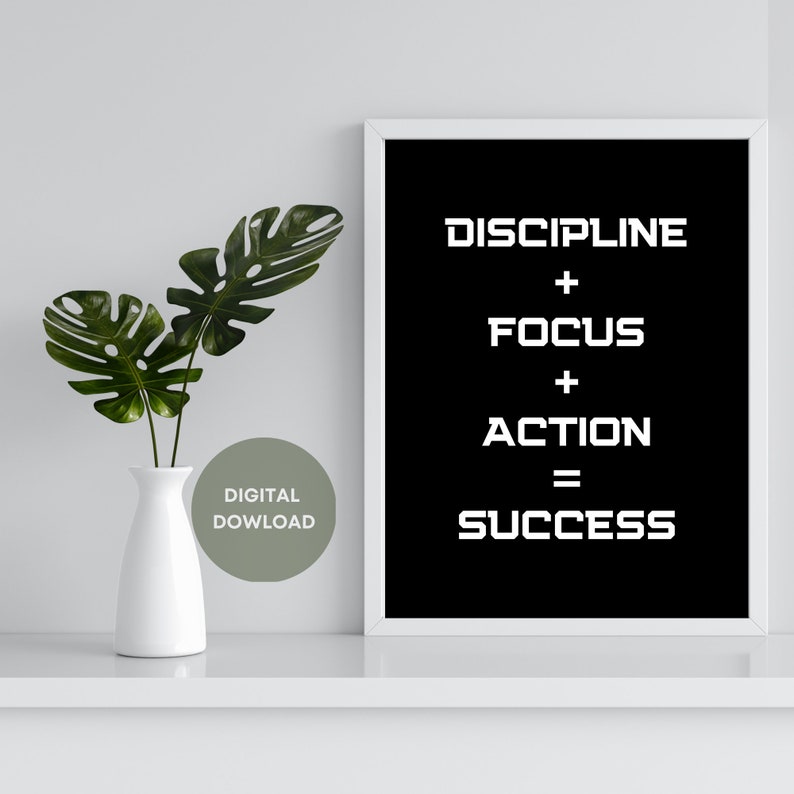 Discipline Focus Action Success. Work Motivation Quote Printable ...