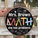 Math Teacher 3D Door Sign, She Has Problems, Teacher Door Hanger, Back ...