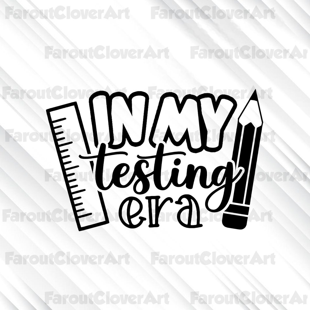 In My Testing Era Png Png Funny Teacher Png Teacher Life - Etsy