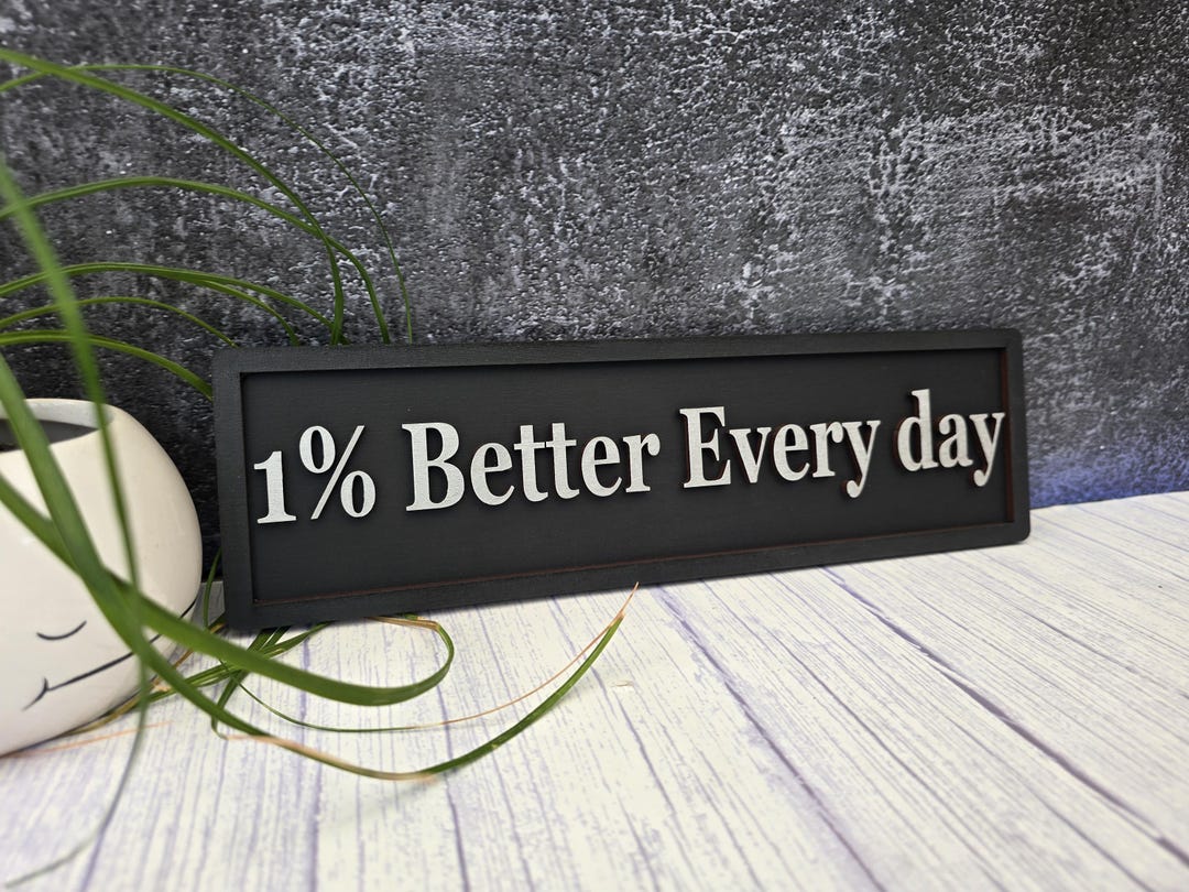 1% Better Every Day Wooden Sign, Motivational Wall Decor - Etsy