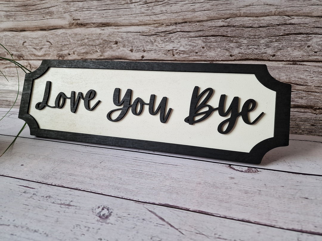 Love You Bye Wooden Street Sign | Couples Gifts Wooden Sign | Wooden ...