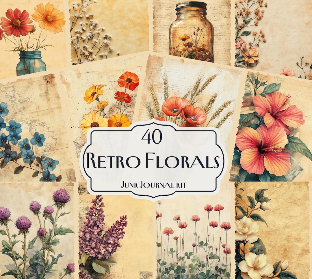 40 Retro Florals Junk Journal Kit, Printable Vintage Flower Ephemera ...