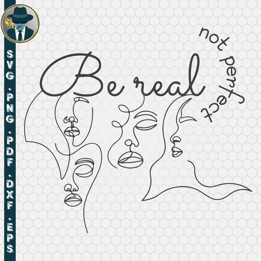 Be Real Not Perfect Svg Motivational Svg Cut Files for - Etsy