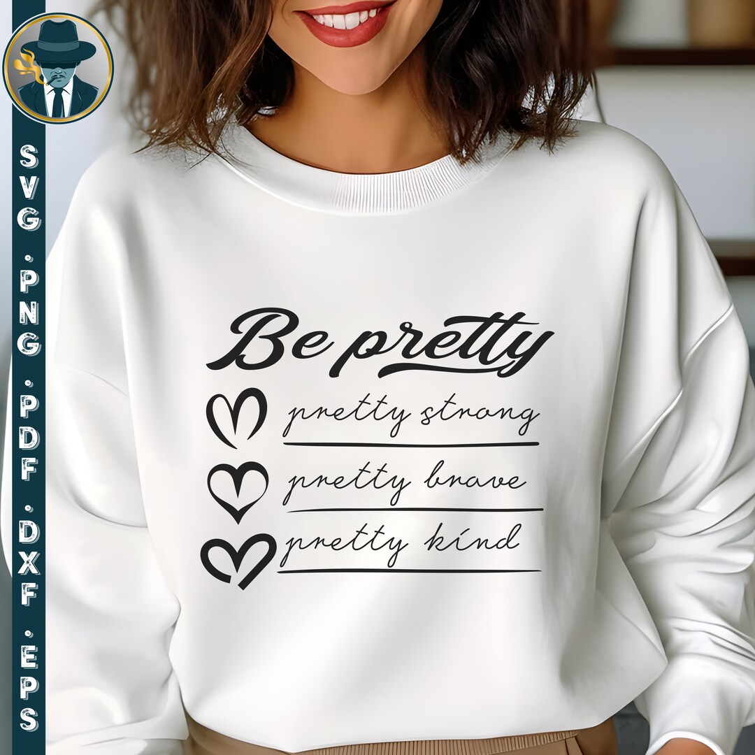 Be Pretty Svg Be Kind Svg Be Strong Svg Be Brave SVG - Etsy