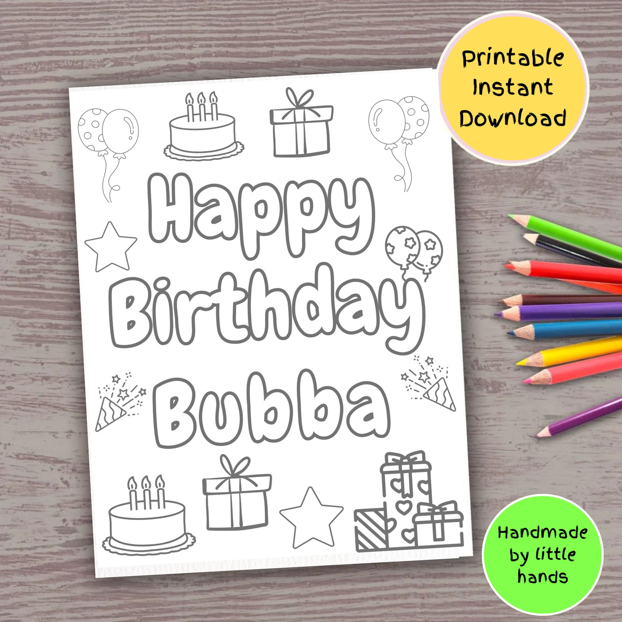 Happy Birthday Bubba Printable Coloring Page for Kids, Cute Handmade Birthday Card, Easy Diy ...