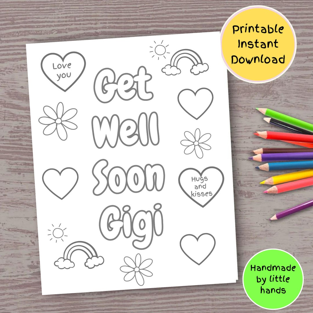 Get Well Soon Gigi Coloring Page for Kids Diy Get Well Soon Card Feel ...