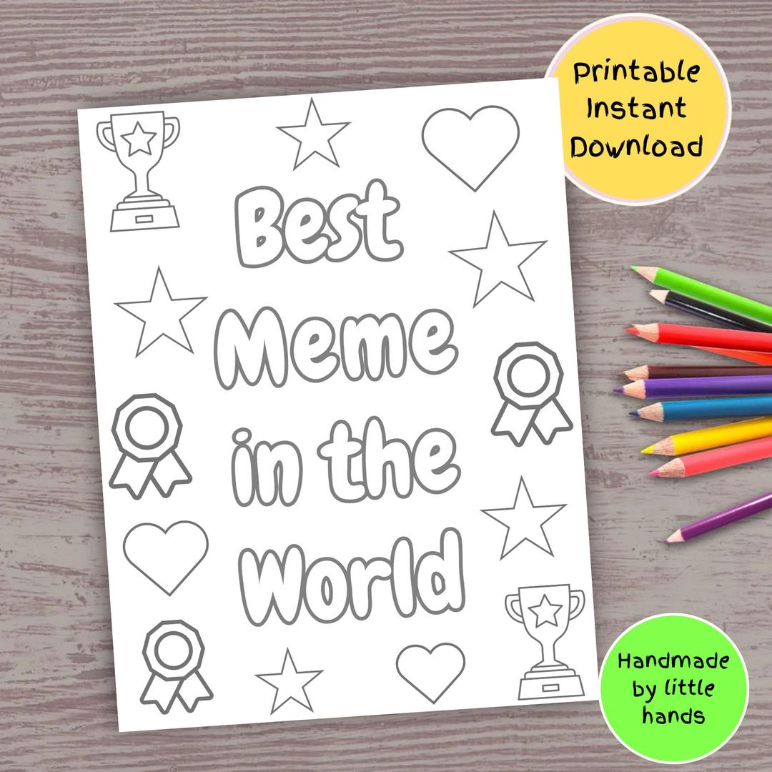 Best Meme Coloring Page for Kids Printable Colouring Sheet, Handmade ...
