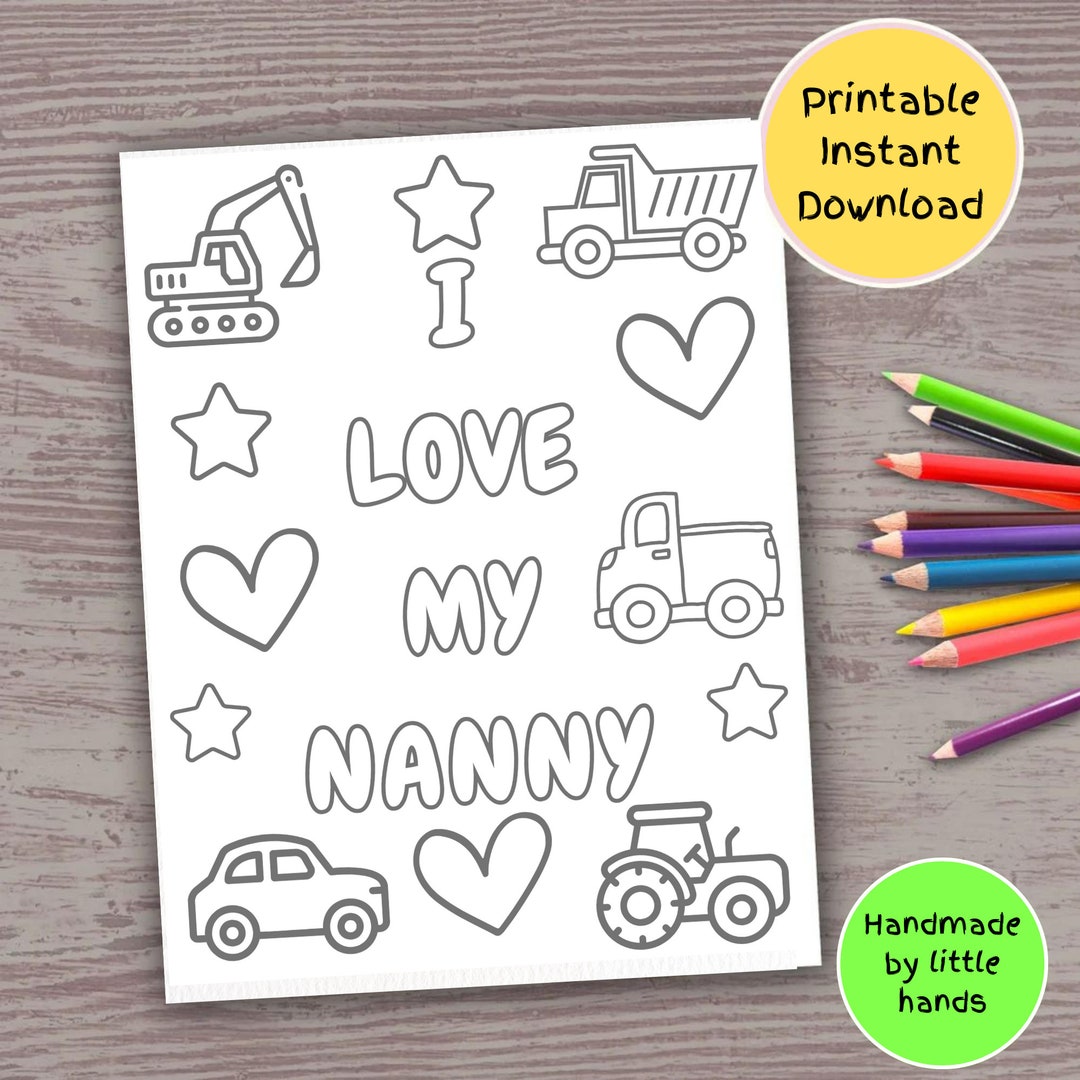 I Love My Nanny Printable Coloring Page for Kids, Car Truck Tractor ...