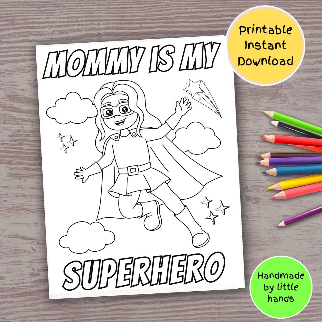 Mommy Superhero Coloring Activity for Kids Toddlers Preschoolers ...