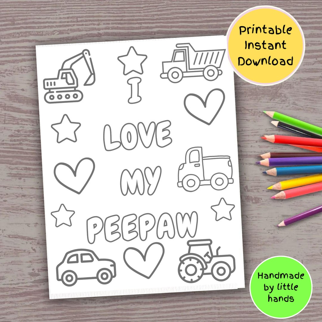 I Love My Peepaw Printable Coloring Page for Kids, Car Truck Tractor ...