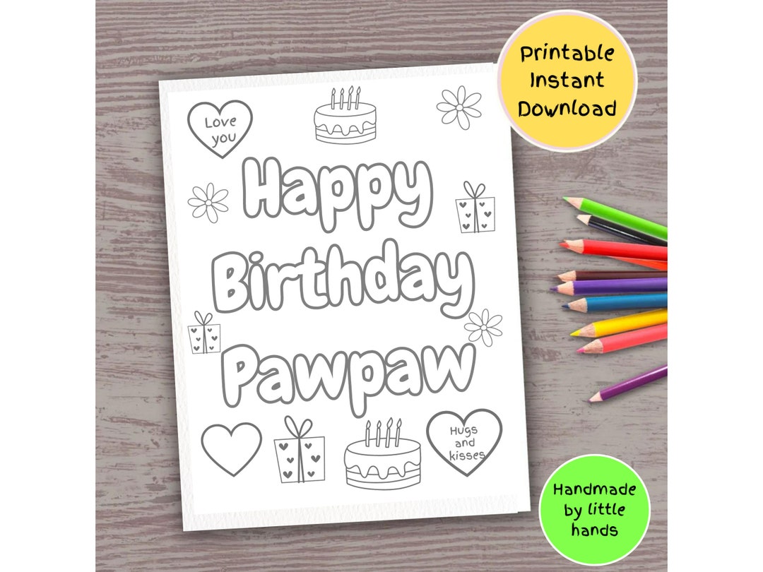 Happy Birthday Pawpaw Printable Coloring Page for Kids Coloring Sheet ...