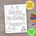 Happy Birthday Papaw Printable Coloring Page for Children Toddler ...