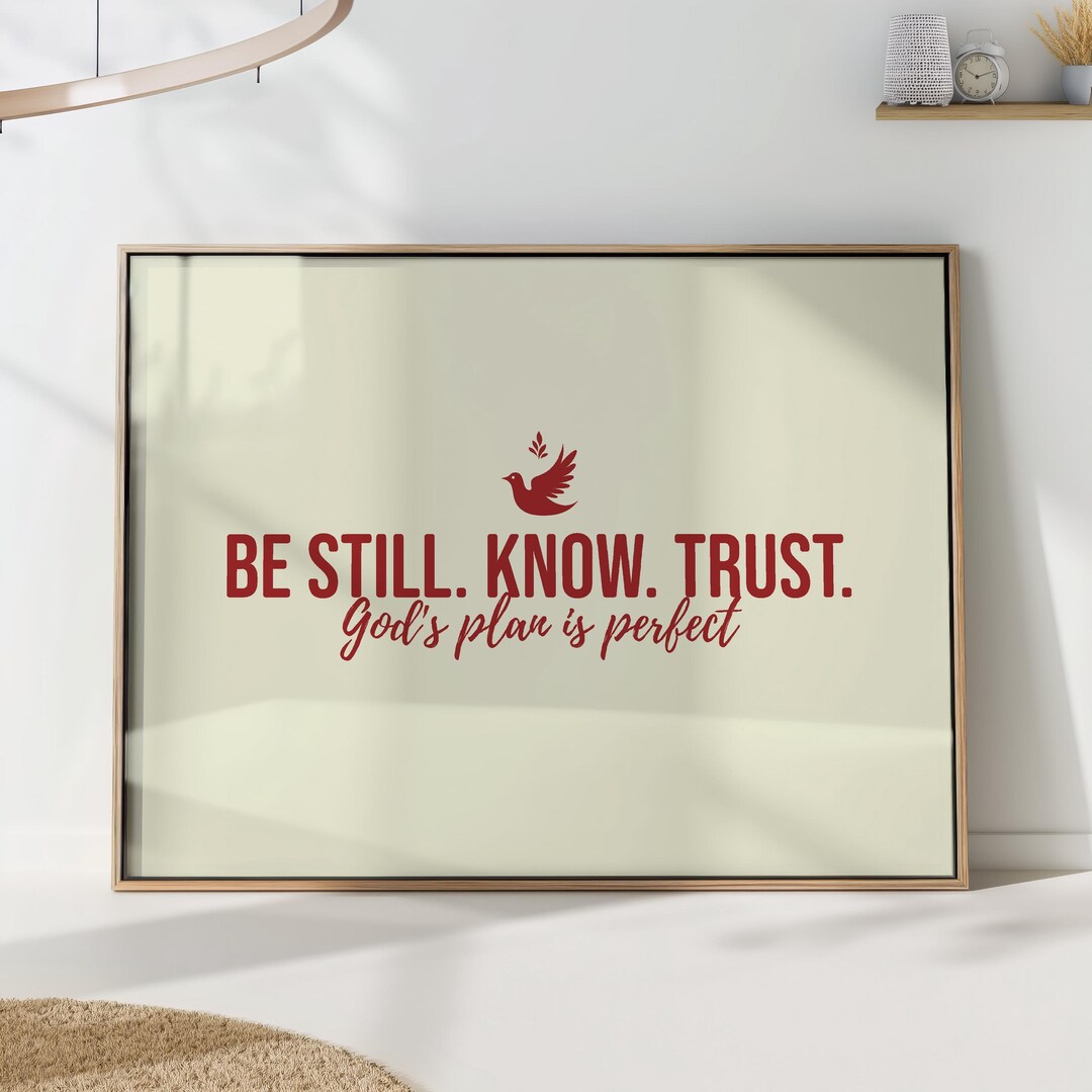 Be Still and Know Christian Wall Art - Inspirational Bible Verse Print ...