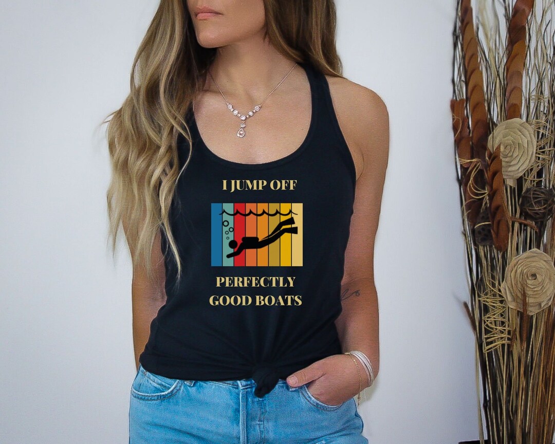 I Jump off Perfectly Good Boats Cute Scuba Tank Top, Gift for Her, Cute ...