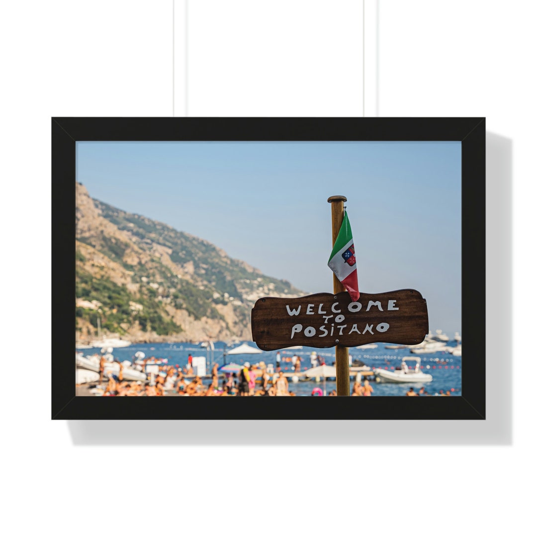 Welcome to Positano - Positano, Italy (framed Print) - Etsy