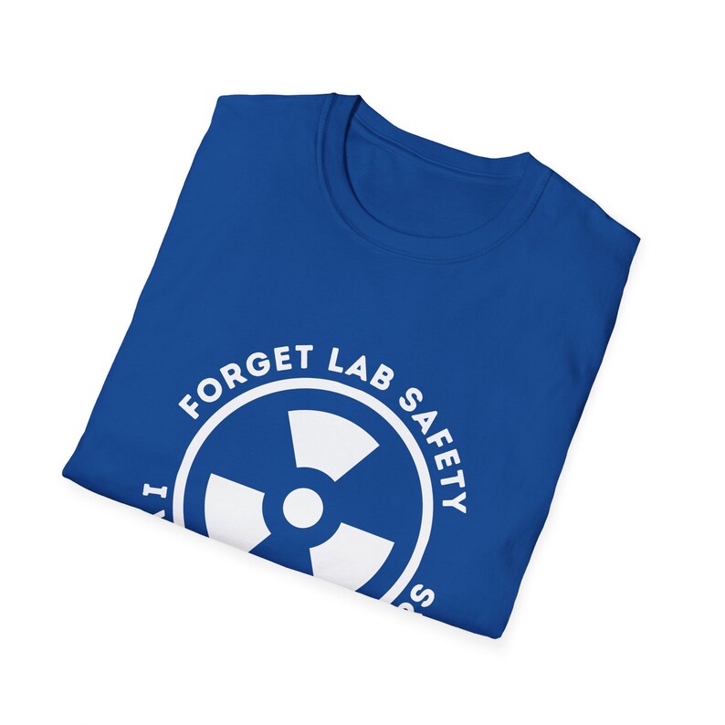 Forget Lab Safety I Want Superpowers Funny Science Shirt, Chemistry ...
