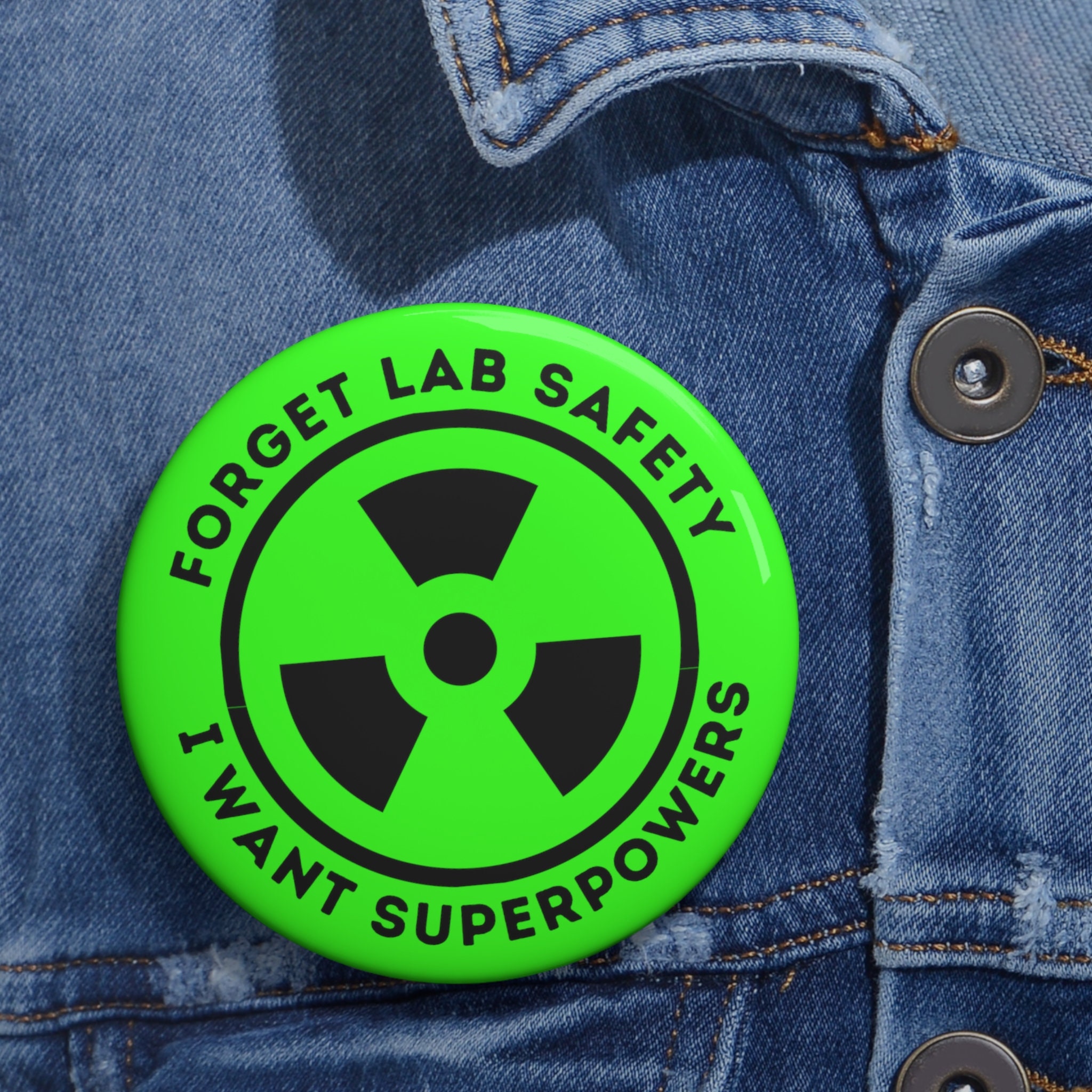 Forget Lab Safety, I Want Superpowers, Funny Pins Backpacks, Science ...