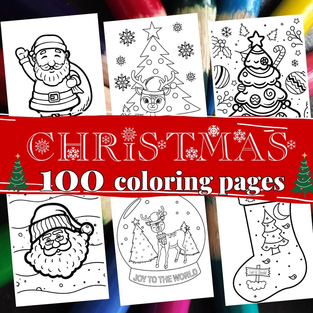 100 CHRISTMAS Coloring Pages. Christmas Coloring Book. Kid Coloring ...
